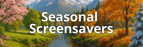 Free Seasonal Screensavers for Windows — Spring • Summer • Autumn • Winter